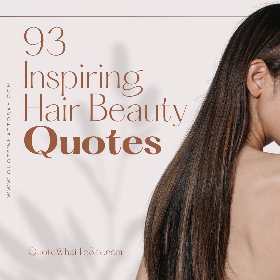 93 Hair Beauty | Salon Quotes for Inspiration