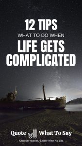 59 Complicated Life Quotes (and What To Do)