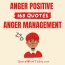 168 Anger Positive and Anger Management Quotes
