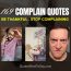 169 Complain Quotes: Be Thankful and Stop Complaining