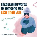 83 Encouraging Words to Someone Who Lost Their Job