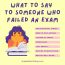 What to Say to Someone Who Failed an Exam: 99 Examples