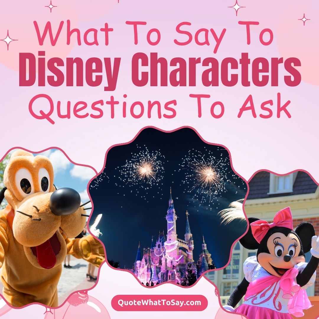 What to Say to Disney Characters: 257 Best Questions to Ask