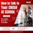 How to Talk to Your Crush at School: In Class, Hallway, Anywhere! (109 Examples)