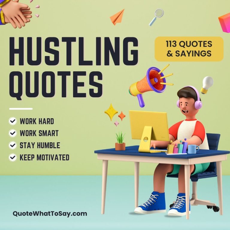 113 Inspirational Hustling Quotes To Keep You Motivated