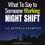 What To Say to Someone Working Night Shift: Quotes & Examples