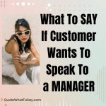 What To Say If Customer Wants To Speak To a Manager