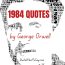 1984 Quotes by George Orwell about Control, Truth, Freedom, etc.