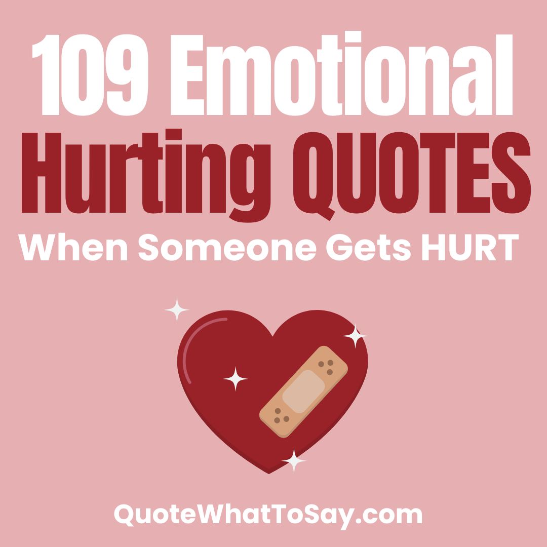 109 Hurting Quotes: When Someone Gets Hurt