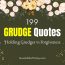 199 GRUDGE Quotes: Holding Grudges vs Forgiveness