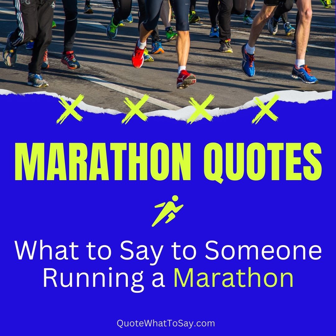 Marathon Quotes | What to Say to Someone Running a Marathon