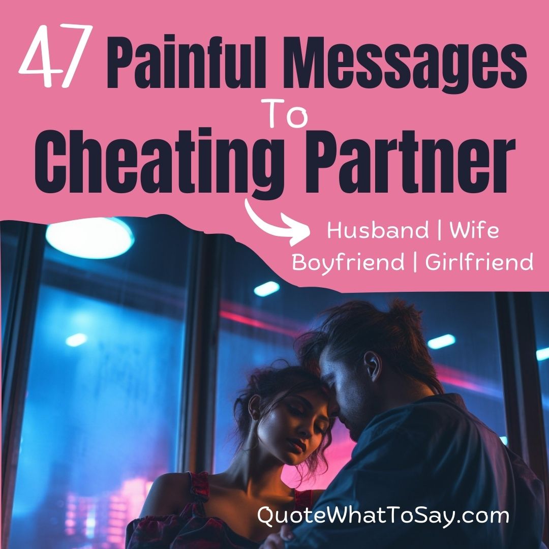 47 Painful Messages to CHEATING Husband | Boyfriend | Girlfriend | Wife